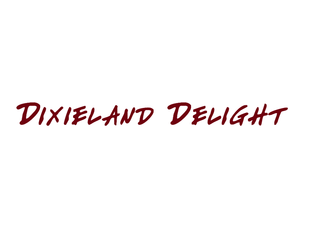 Dixieland Delight - EZ-Lettering